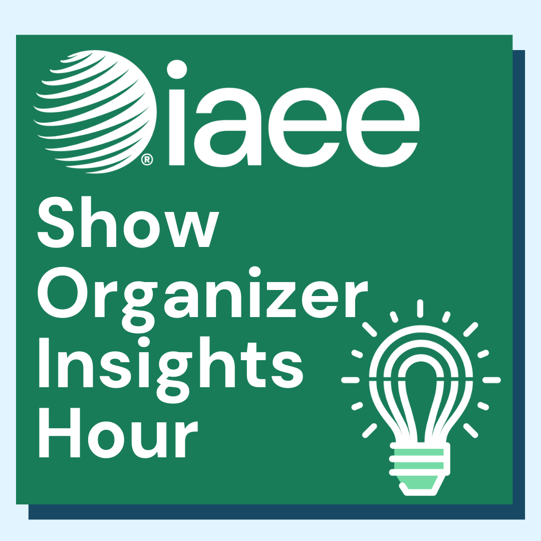 IAEE show organizer insights hour - Organizer Insights Hour - February